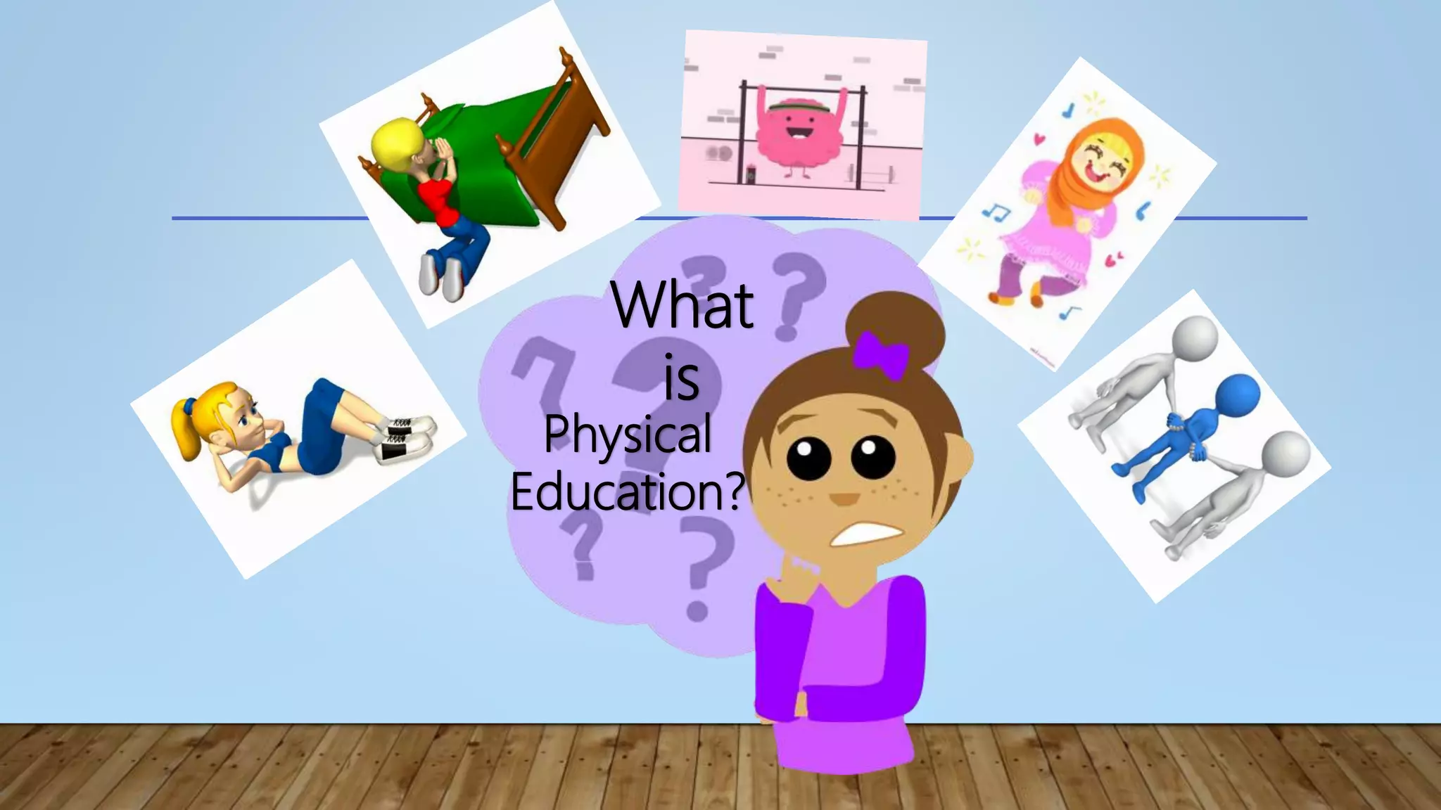 what is Physical education | PPTX