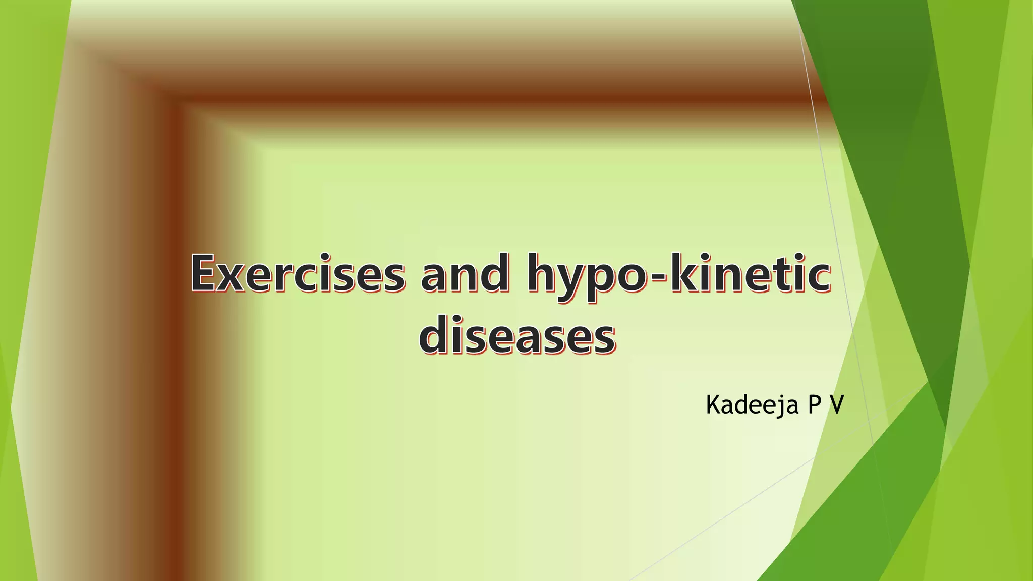 Physical education-hypo kinetic diseases | PPT