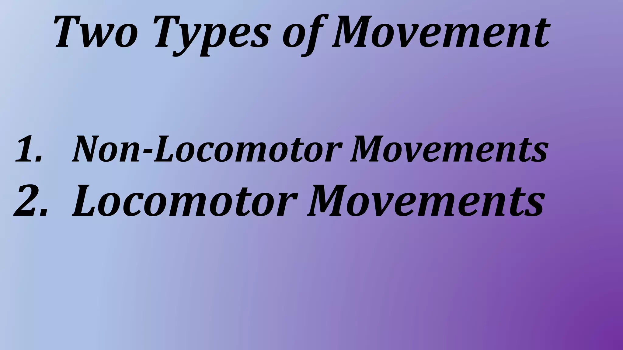 TYPES OF MOVEMENTS | PPTX