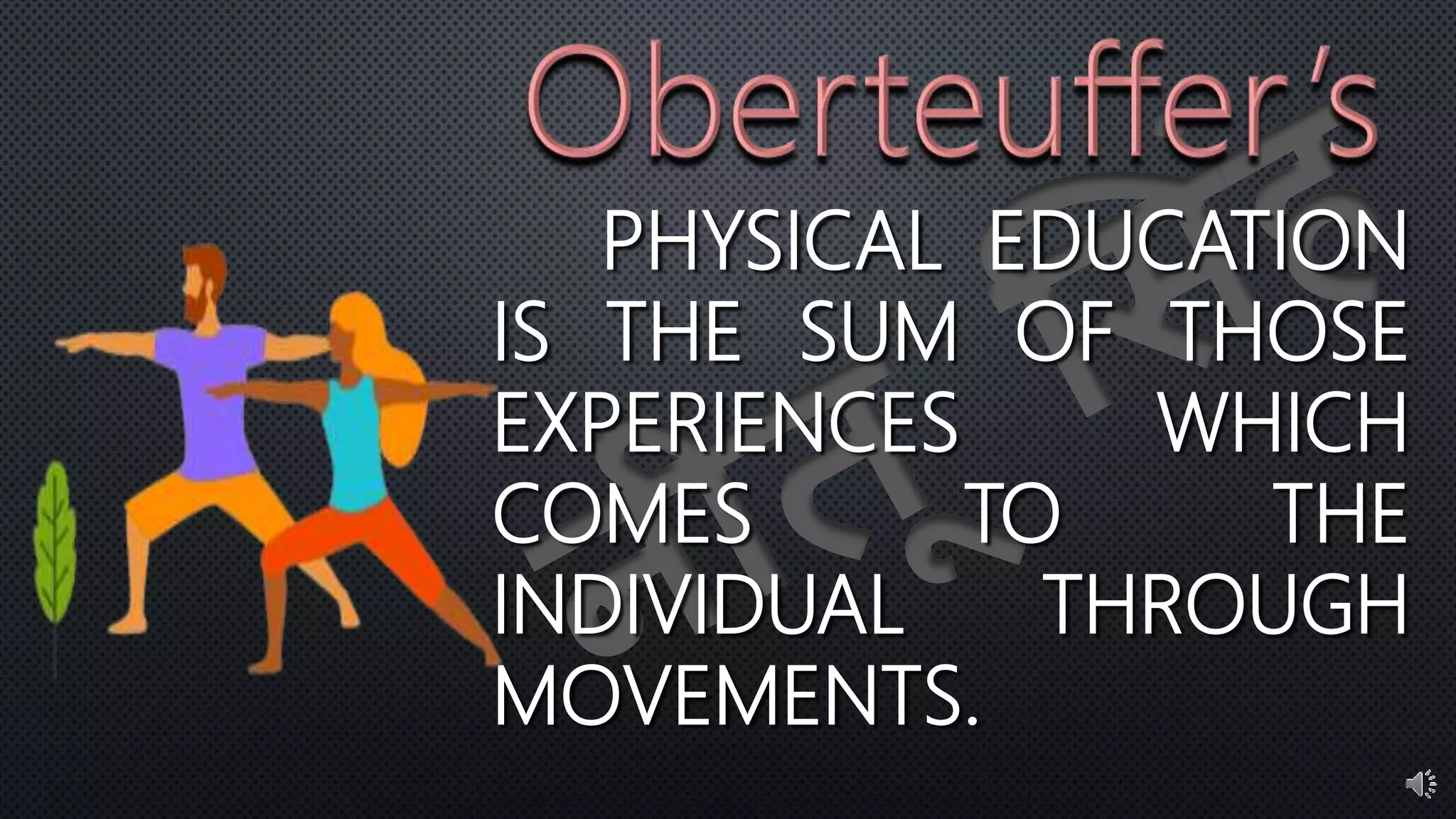 VARIOUS DEFINITION OF PHYSICAL EDUCATION - PART-1 | PPTX | Education