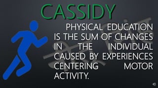 VARIOUS DEFINITION OF PHYSICAL EDUCATION - PART-1 | PPTX | Education