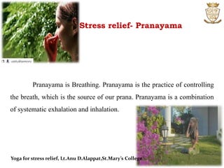 Physical education :Yoga For Stress Relief | PPTX