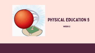 PHYSICAL EDUCATION 5.pptx