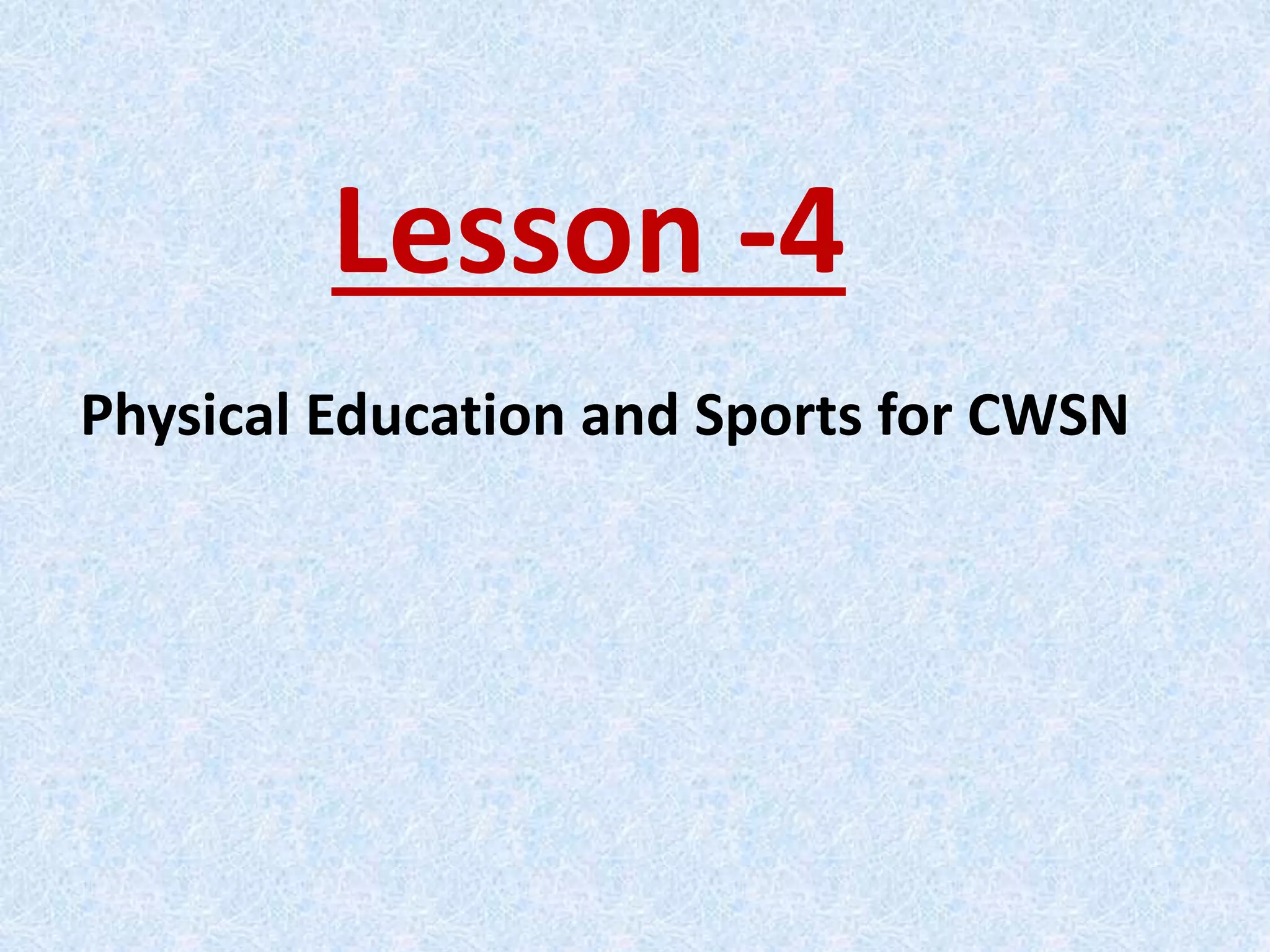 Physical education and sports for cwsn class XII-UNIT 4 PPT | PPTX