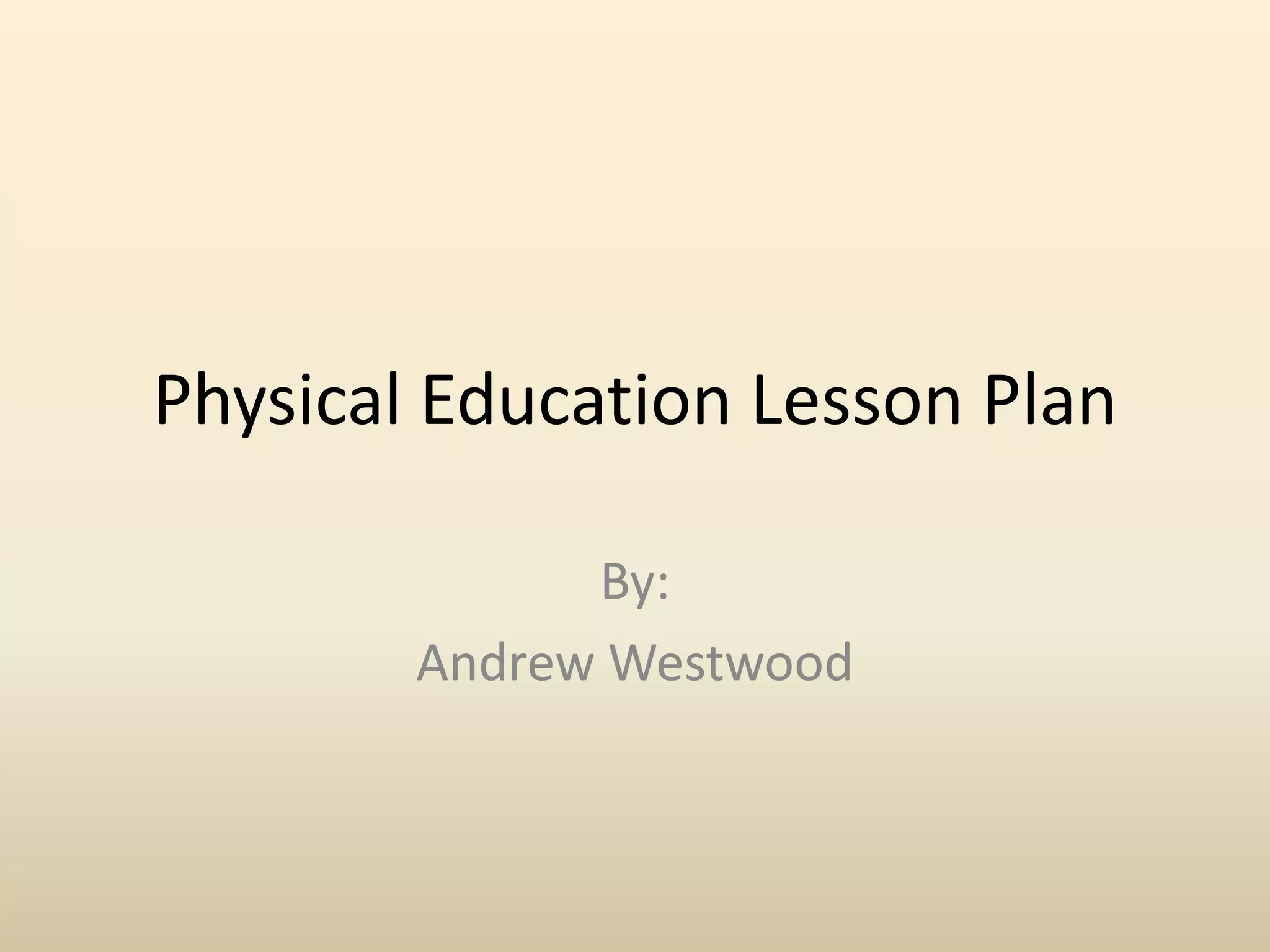 Physical Education Lesson Plan | PPT