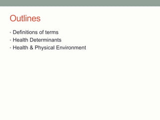 Physical environment & Health | PPTX