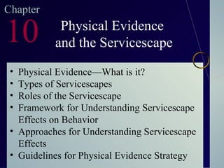 Physical evidence and the servicescape | PPT