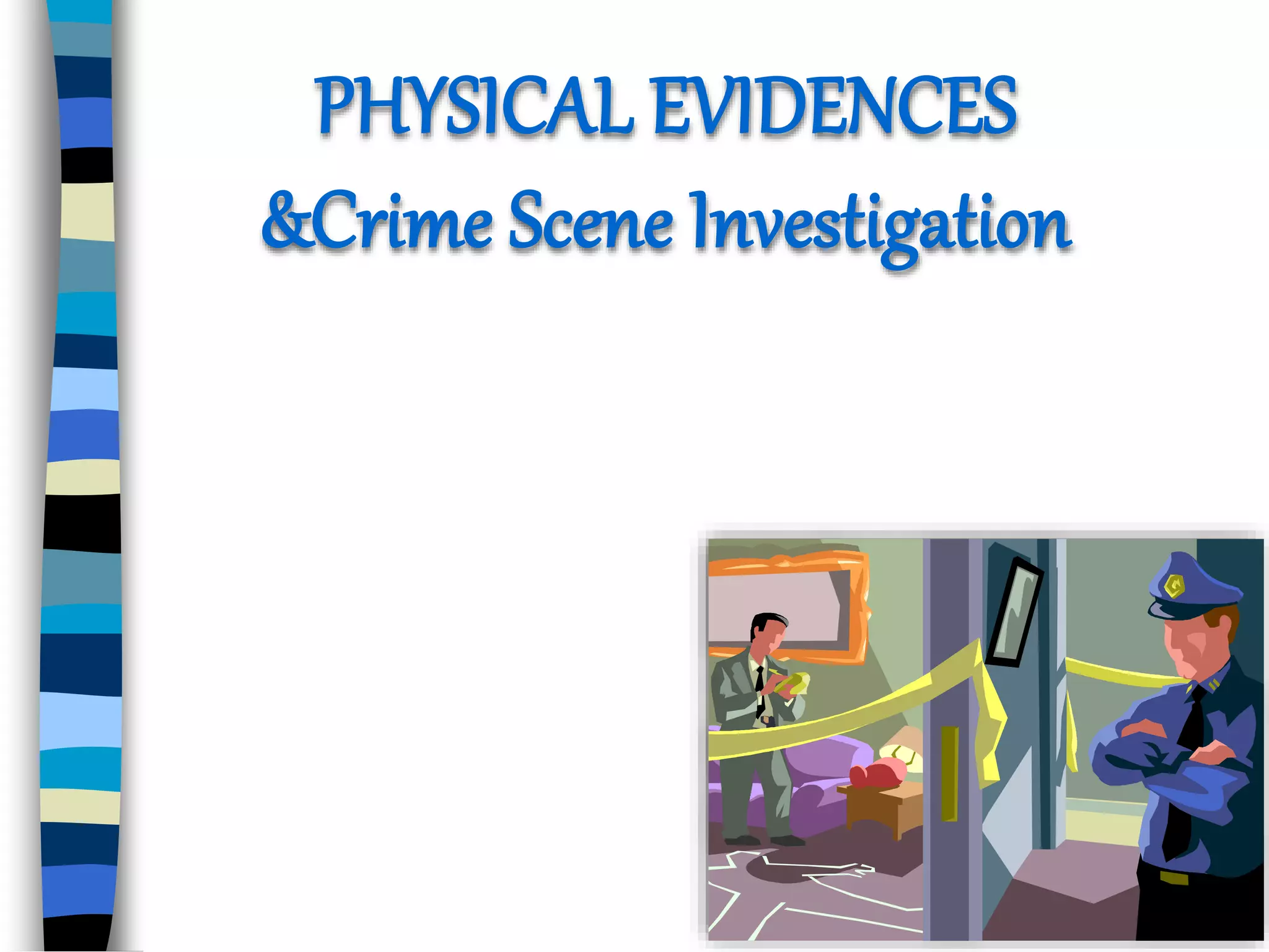 Physical evidence & CSI ppt | PPTX
