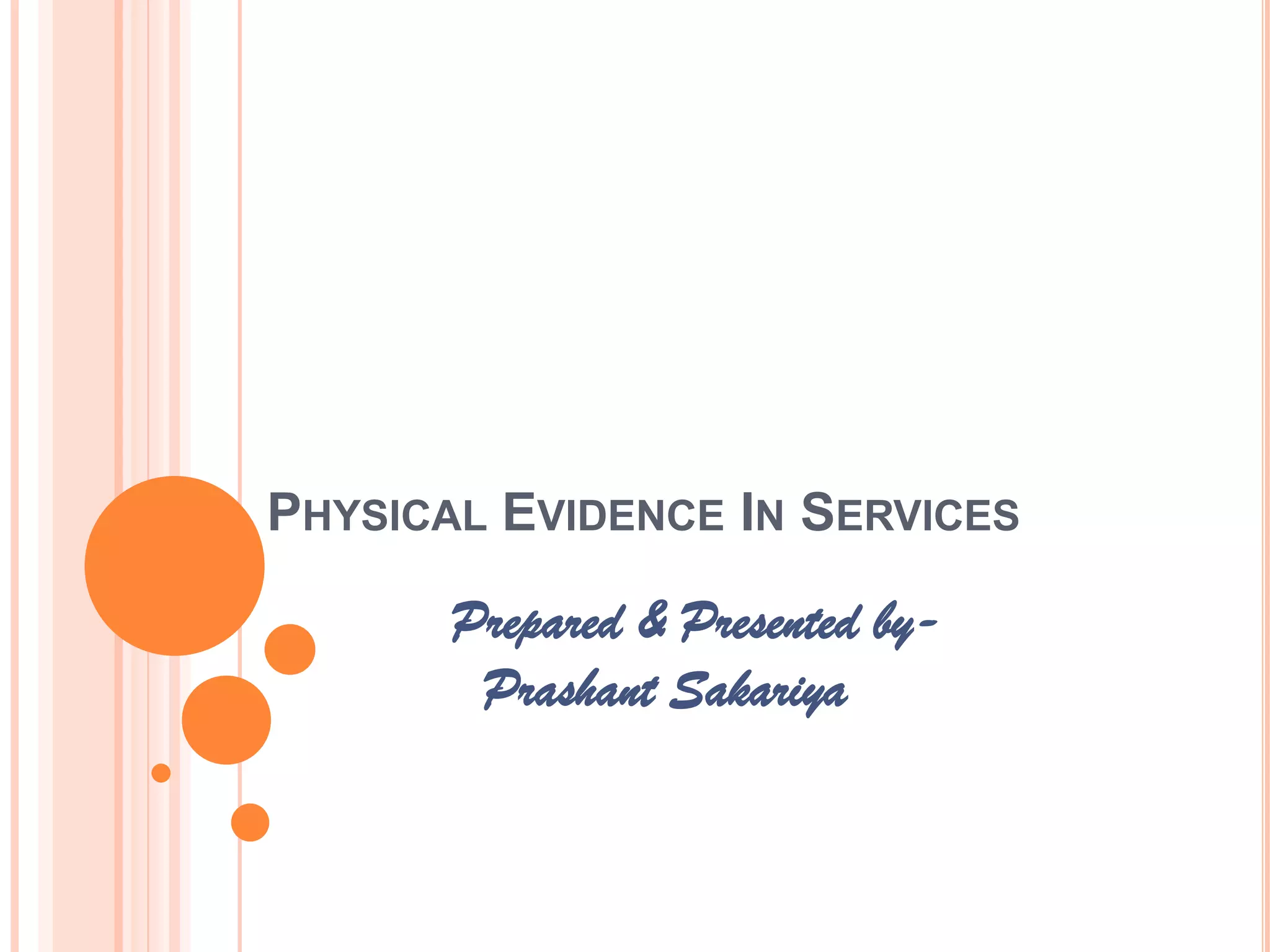 Physical evidence in services | PPTX
