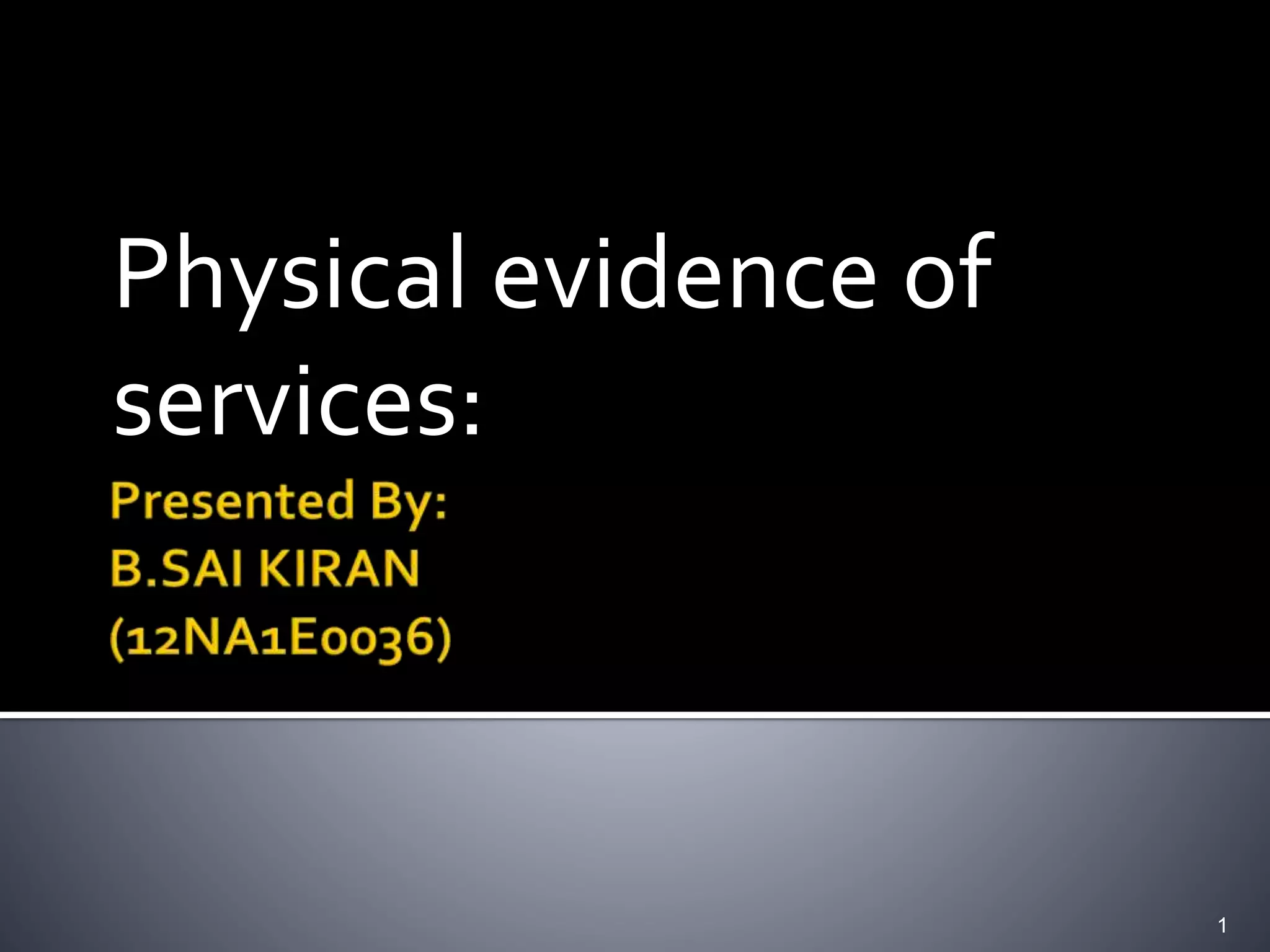 Physical evidence of services | PPT