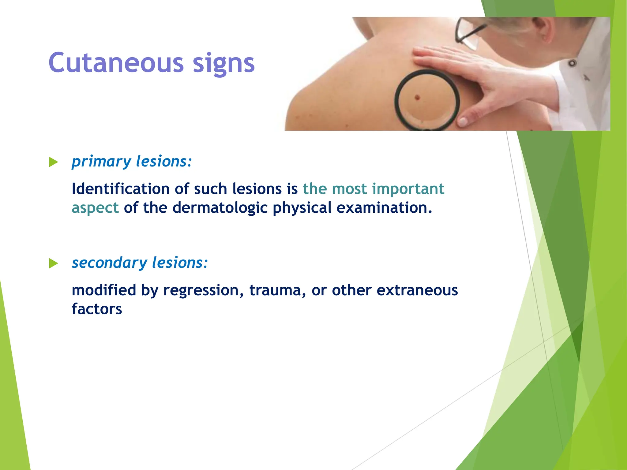 physical exam for skin such as petechia purpura erythema | PPTX