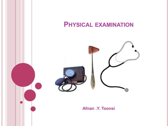 Physical examination for the examin .ppt