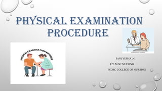 physical examination procedure with use of instrument | PPTX