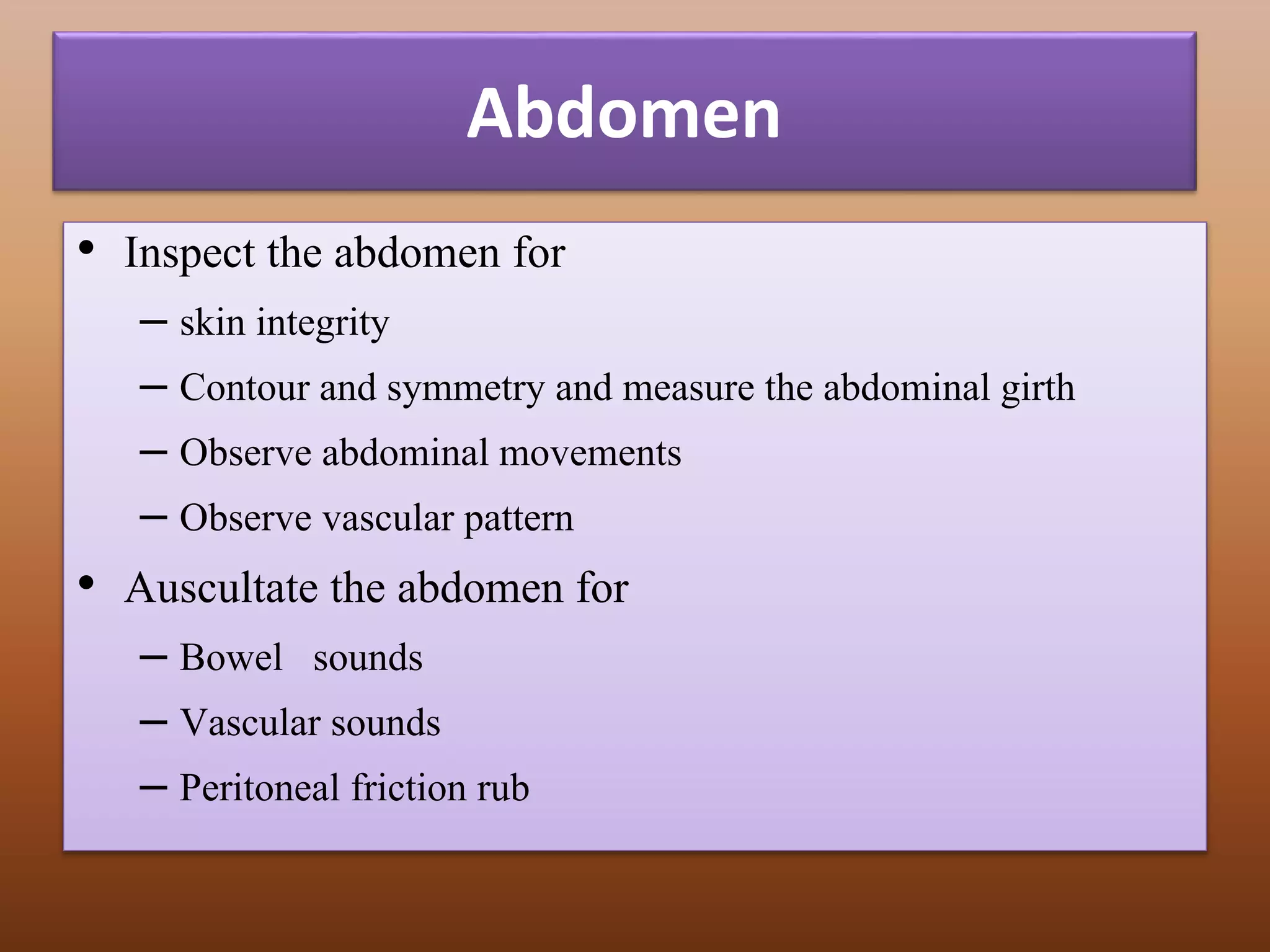 Physical examination abdomen, musculoskeletal and neurological system ...