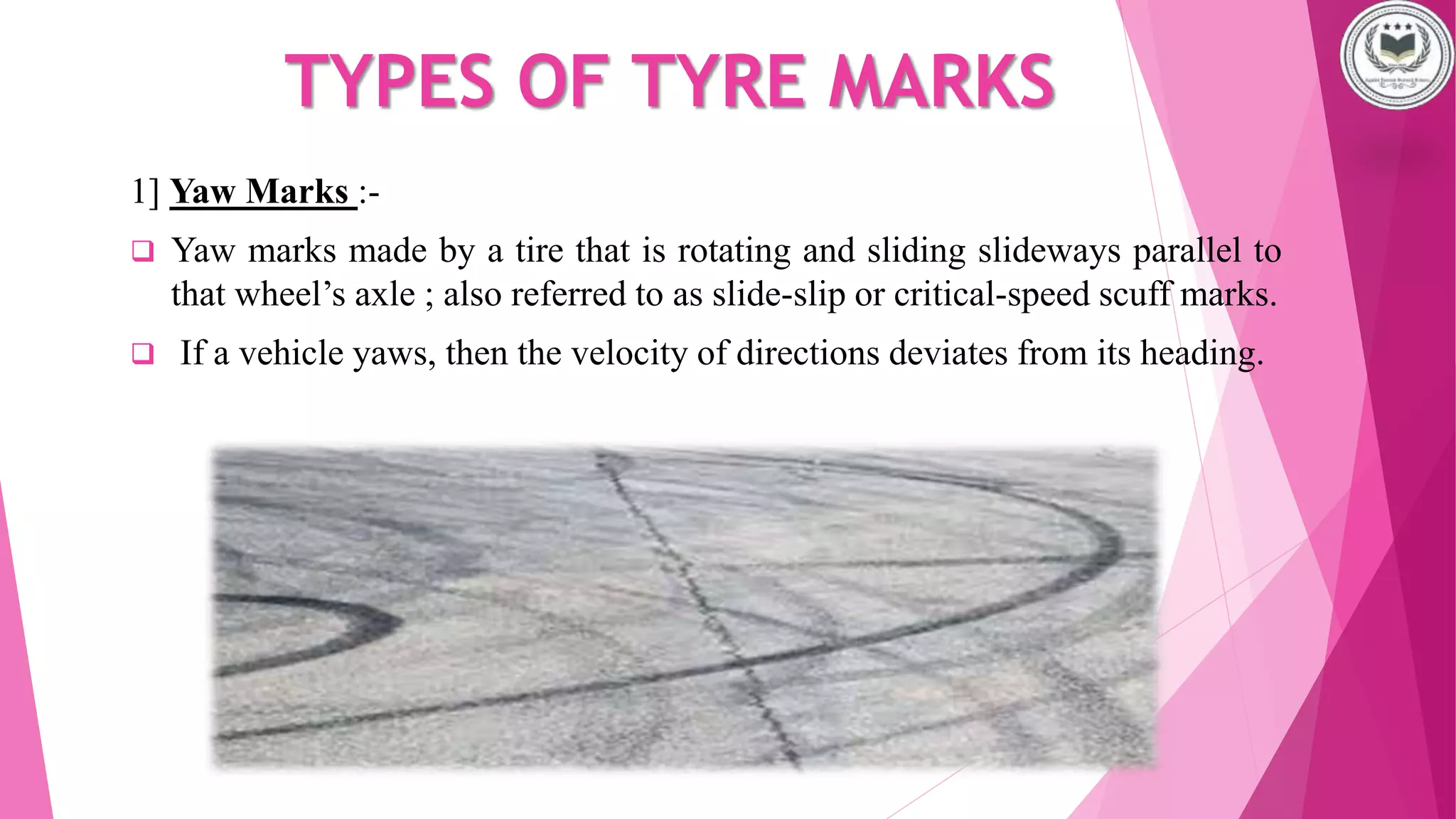 Physical Examination Of Tyre Marks | PPTX