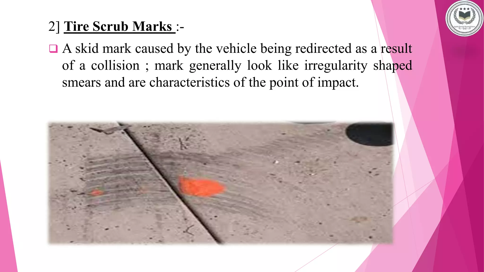 Physical Examination Of Tyre Marks | PPTX