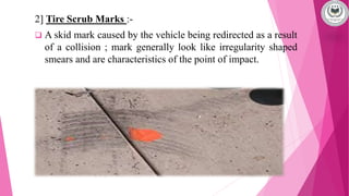 Physical Examination Of Tyre Marks | PPTX