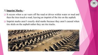 Physical Examination Of Tyre Marks | PPTX