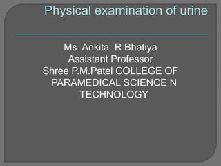 Physical examination of urine (4) | PPTX