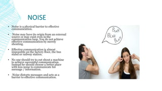 PHYSICAL _ EXTERNAL BARRIERS TO COMMUNICATION (1).pptx
