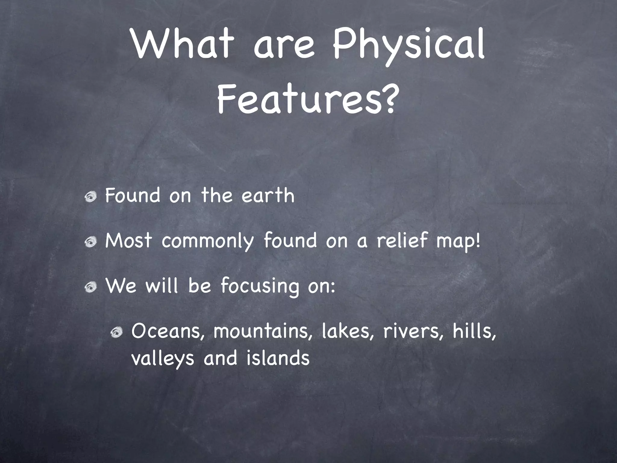 Physical features | KEY