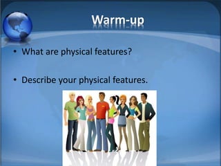 Physical features | PPTX