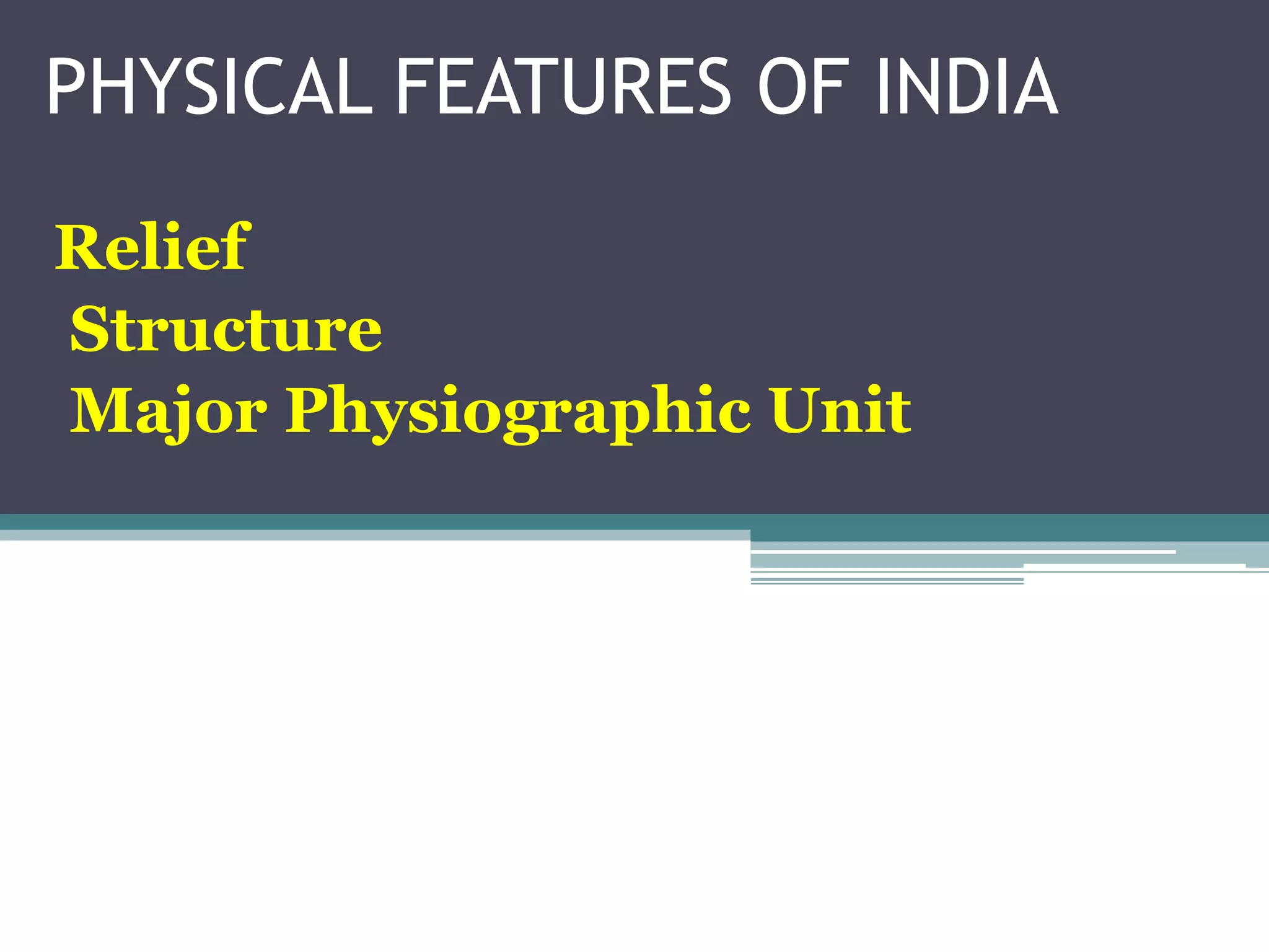 Physical features Of India | PPTX