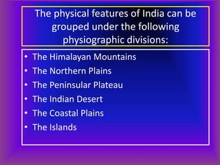 Physical features of india | PPTX