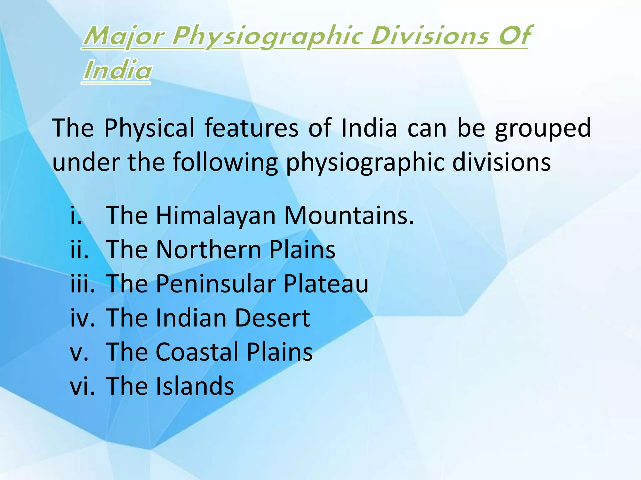Physical features of india | PPTX