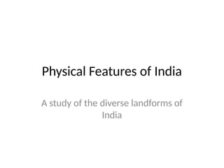 Physical_Features_of_India_by_vansh_shrivastava_PPT.pptx