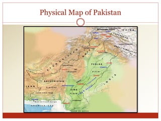 Physical Features of Pakistan | PPTX