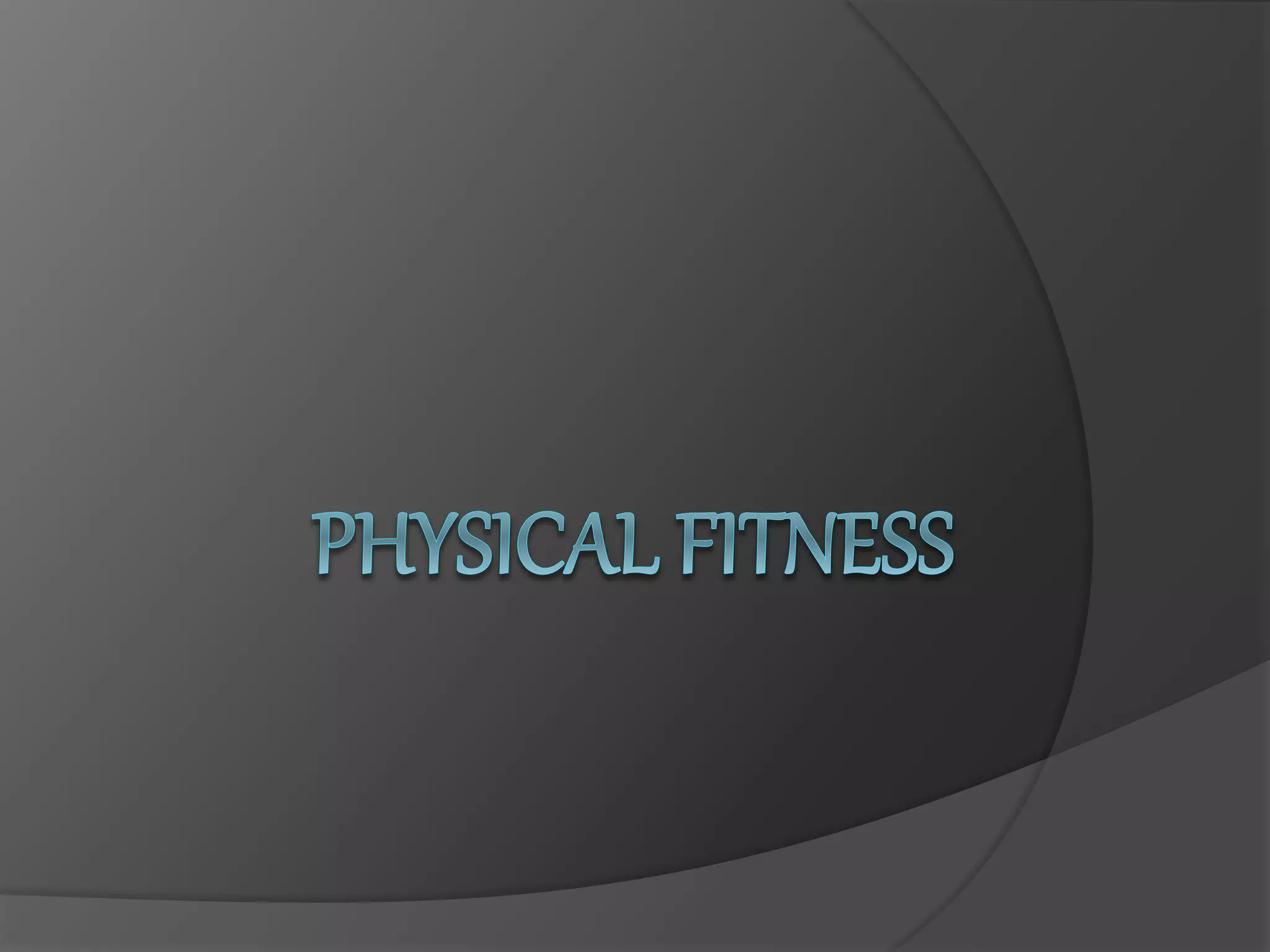 Physical fitness | PPT
