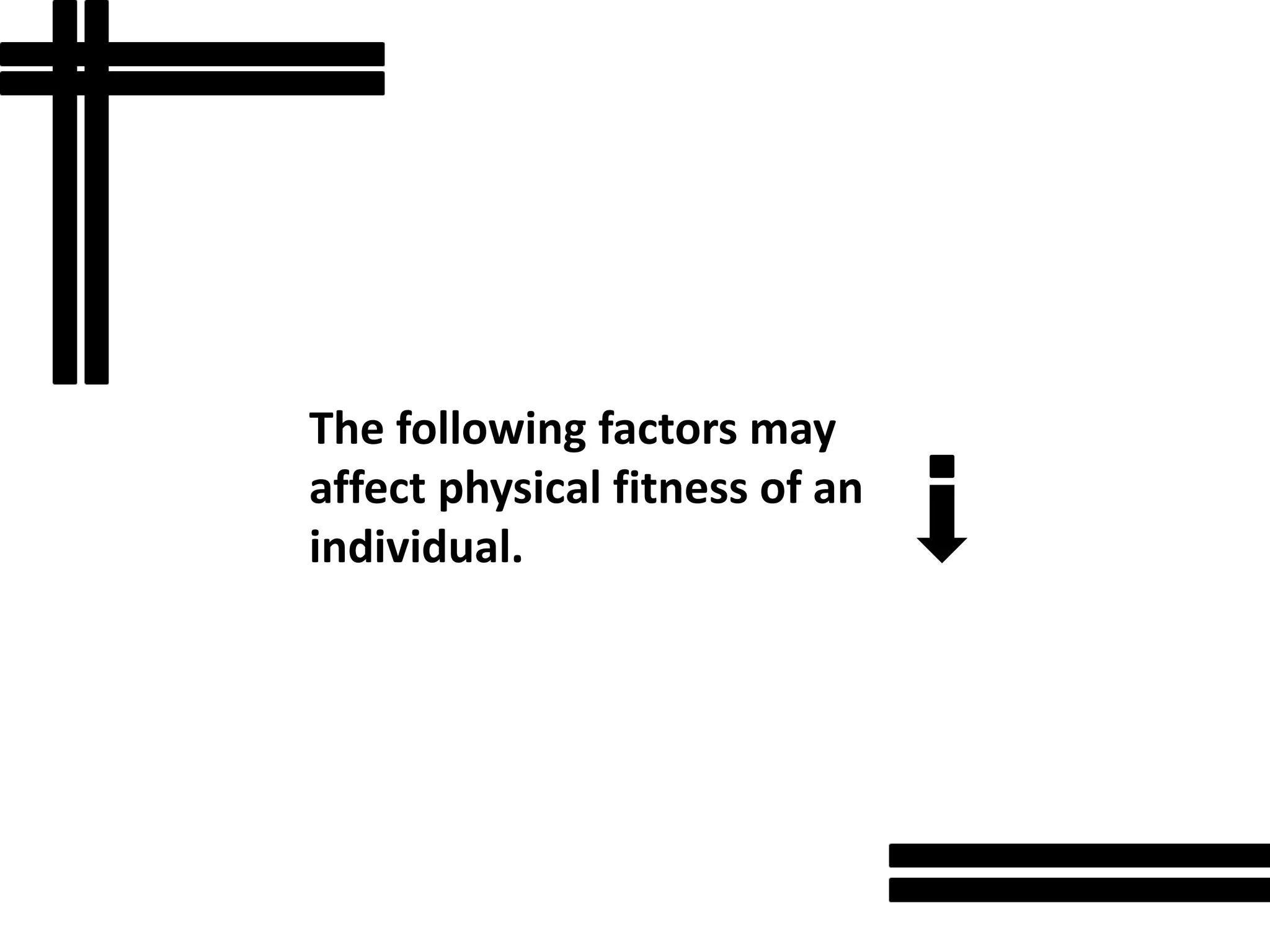 factors affecting physical fitness | PPTX