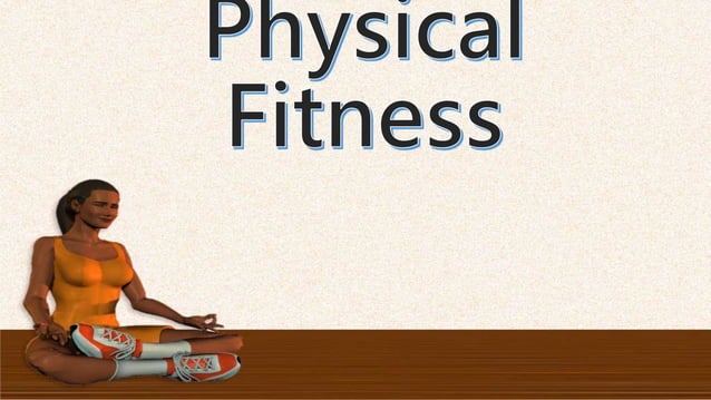 Physical fitness | PPTX