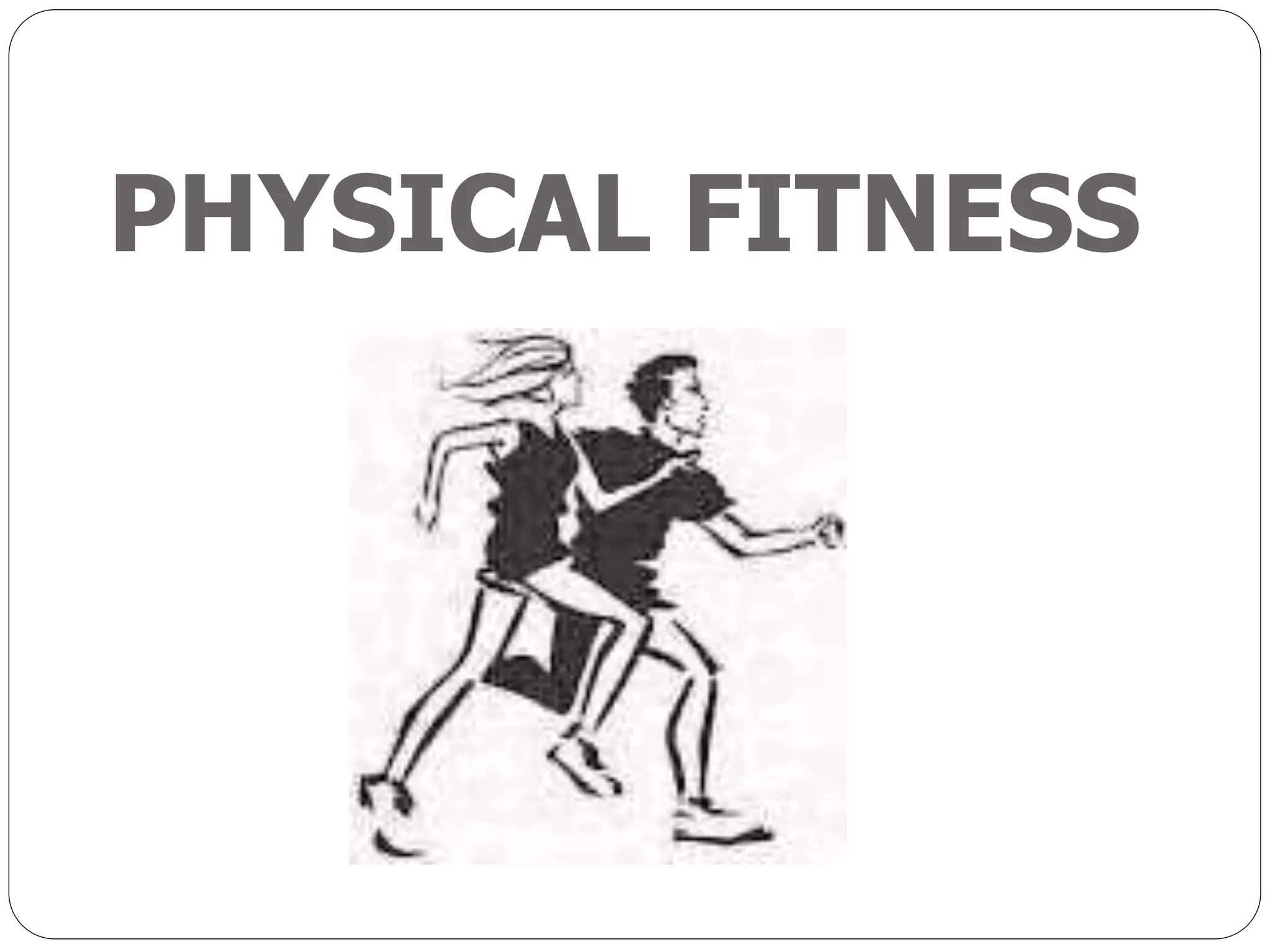 Physical fitness | PPTX