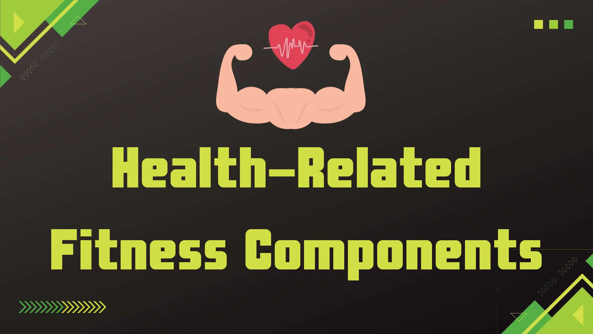 Physical Fitness Components.pptx | Fitness and Exercise | Healthy Living