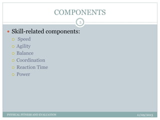 Physical fitness and evaluation | PPTX