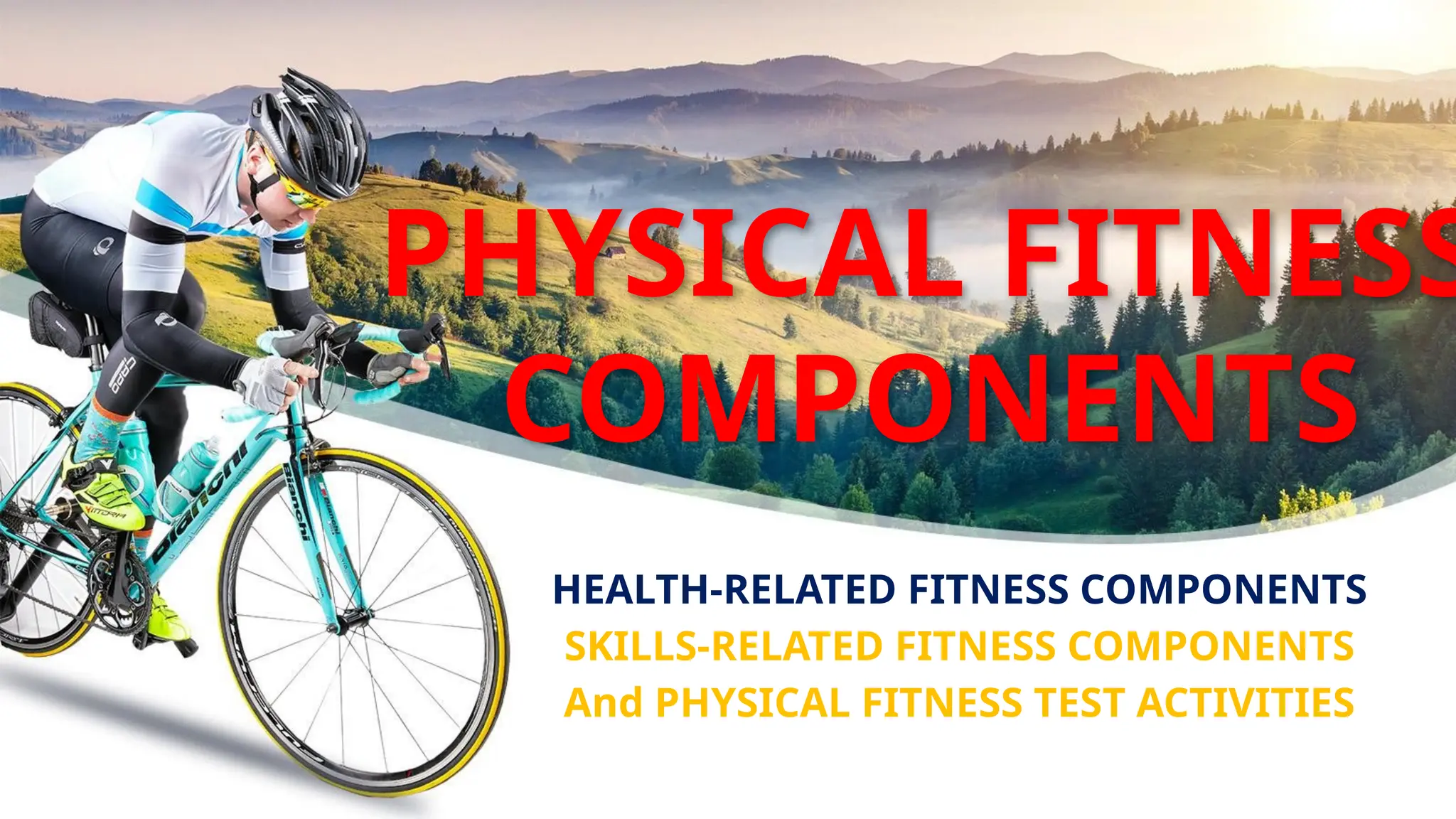 PHYSICAL FITNESS and its components (skills) | PPTX
