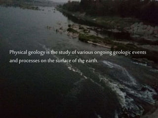 Physical geology copy | PPTX