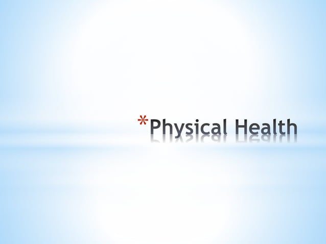 Physical health | PPTX | Children\'s Health | Healthy Living