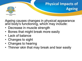 Understanding the Physical Impacts of Ageing: A Course for Carers | PPT