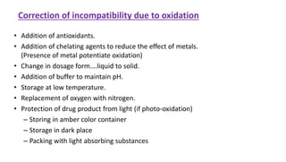 Physical incompatibilities and chemical incompatibilities | PPTX