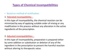 Physical incompatibilities and chemical incompatibilities | PPTX
