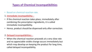 Physical incompatibilities and chemical incompatibilities | PPTX