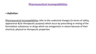 Physical incompatibilities and chemical incompatibilities | PPTX