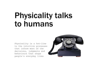 Physicality: communications made for humans | PDF