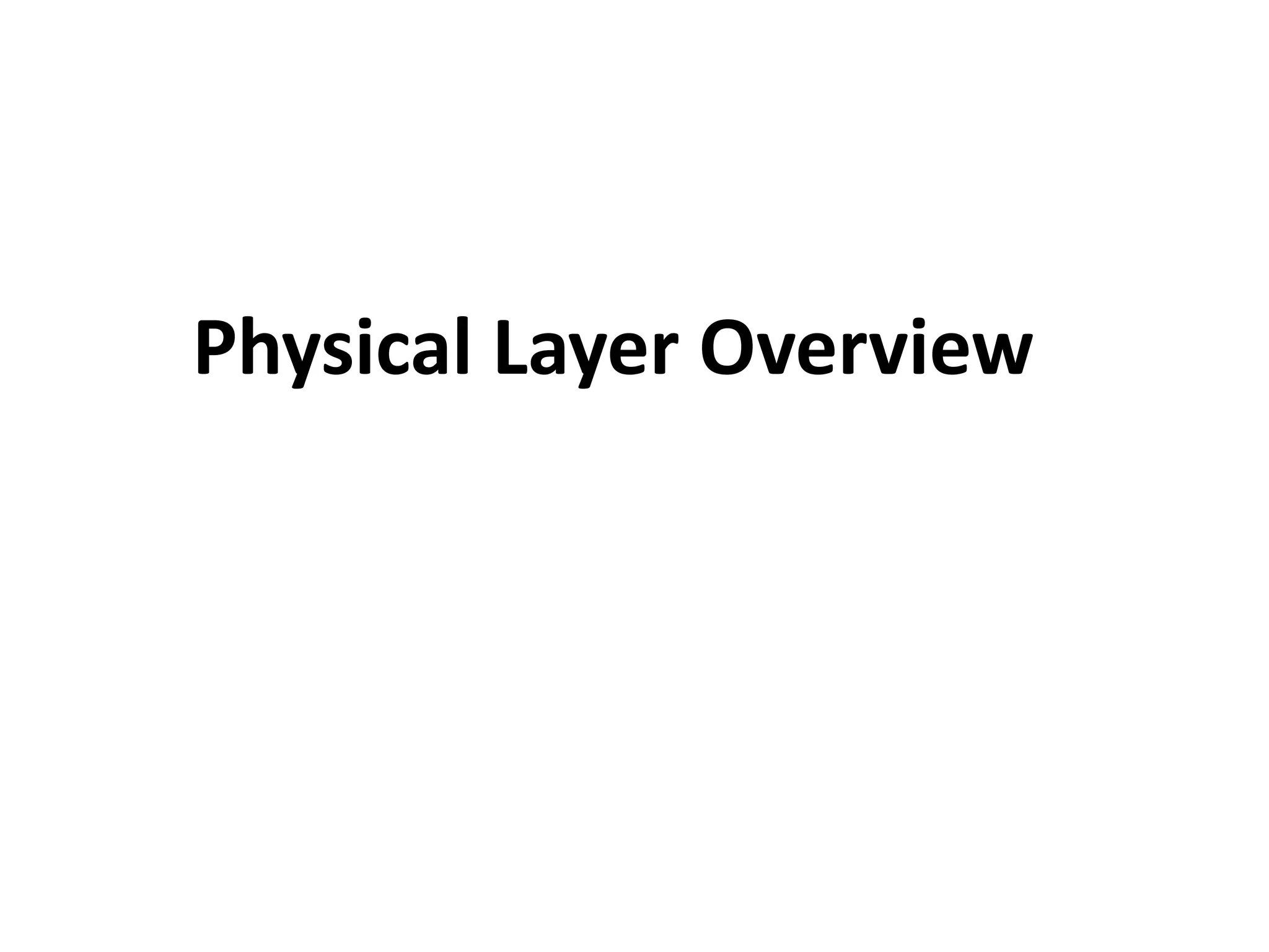 Physical layer overview | PPT
