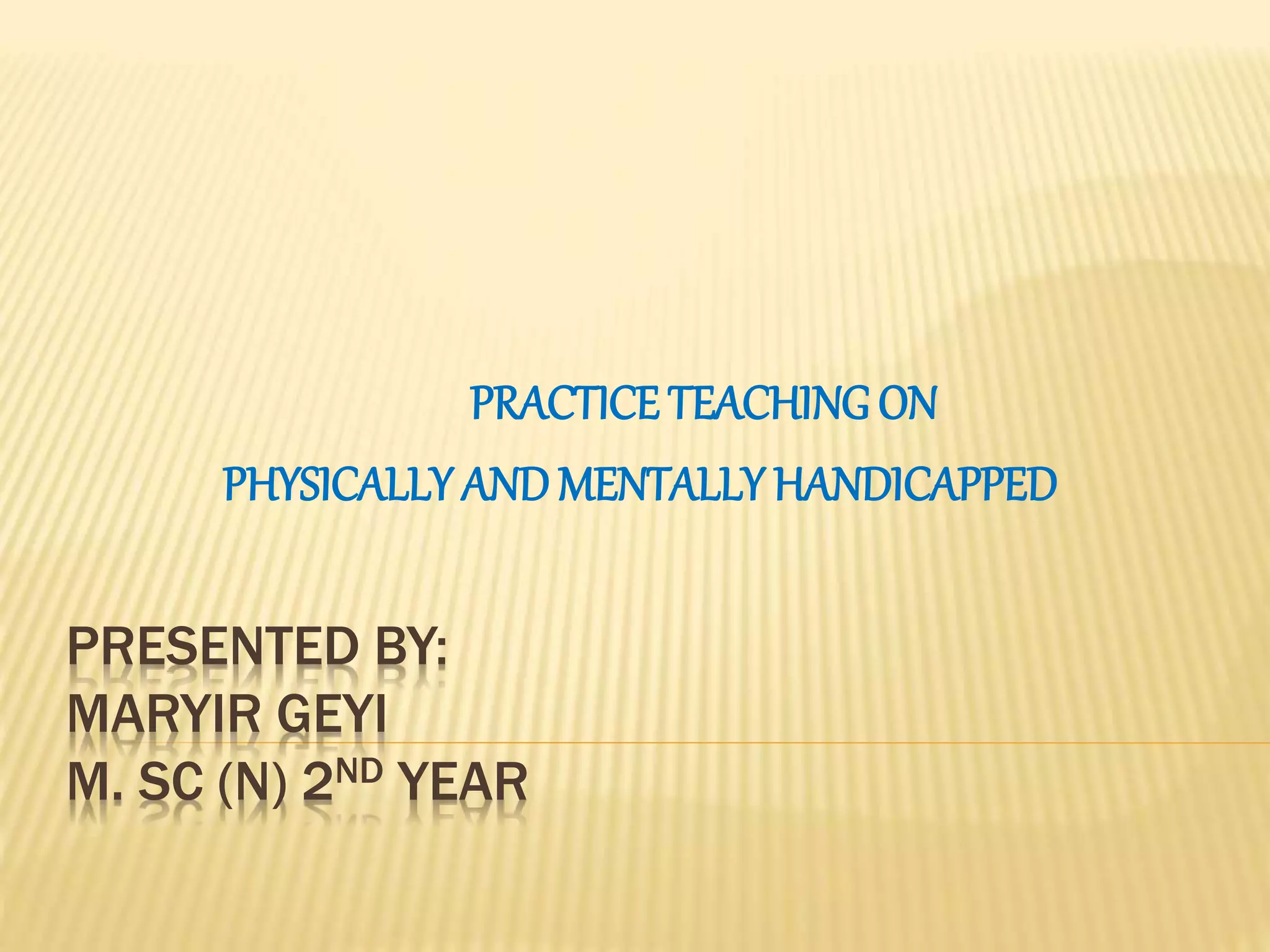 PHYSICALLY HANDICAPPED.pptx