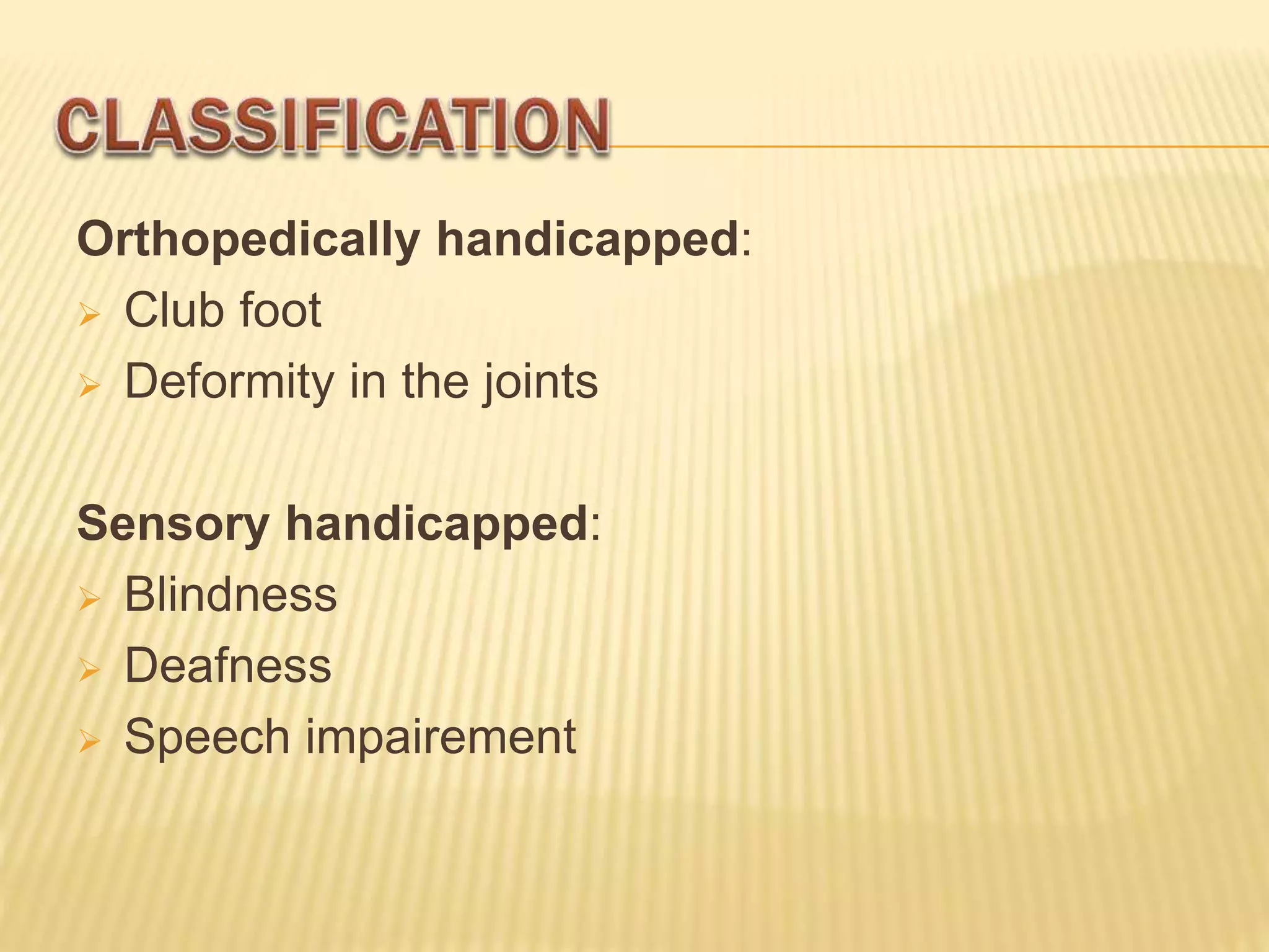 PHYSICALLY HANDICAPPED.pptx