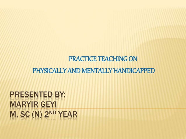 PHYSICALLY HANDICAPPED.pptx